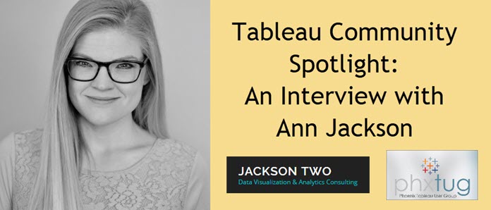 TABLEAU COMMUNITY SPOTLIGHT: AN INTERVIEW WITH ANN JACKSON – Michael ...