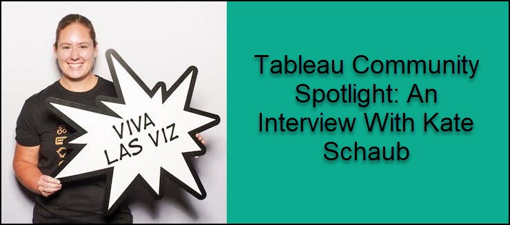 Tableau Community Spotlight: An Interview With Kate Schaub – Michael ...