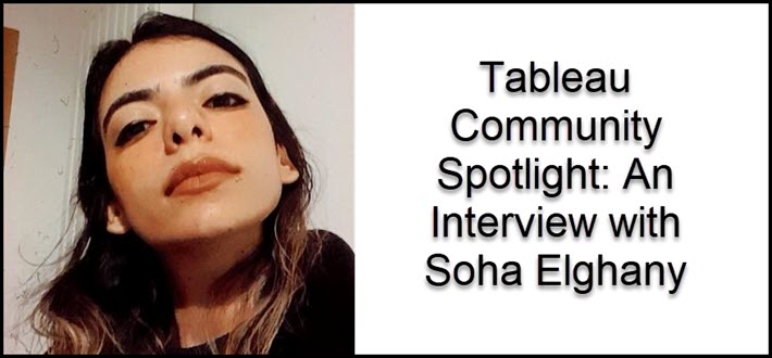 Tableau Community Spotlight: An Interview with Soha Elghany – Michael ...