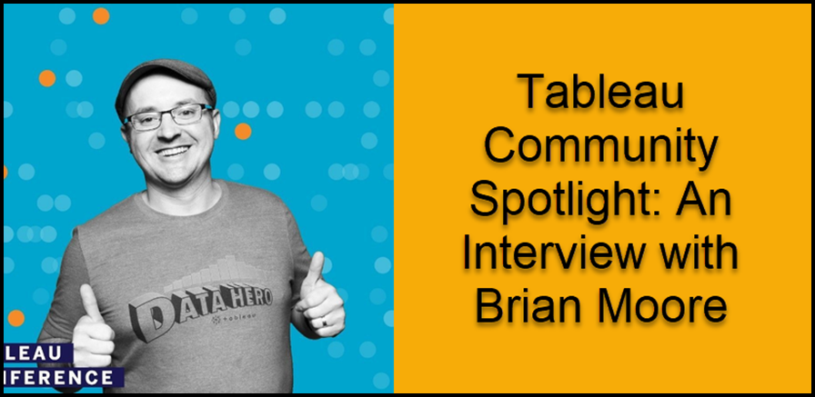 Tableau Community Spotlight: An Interview with Brian Moore – Michael ...