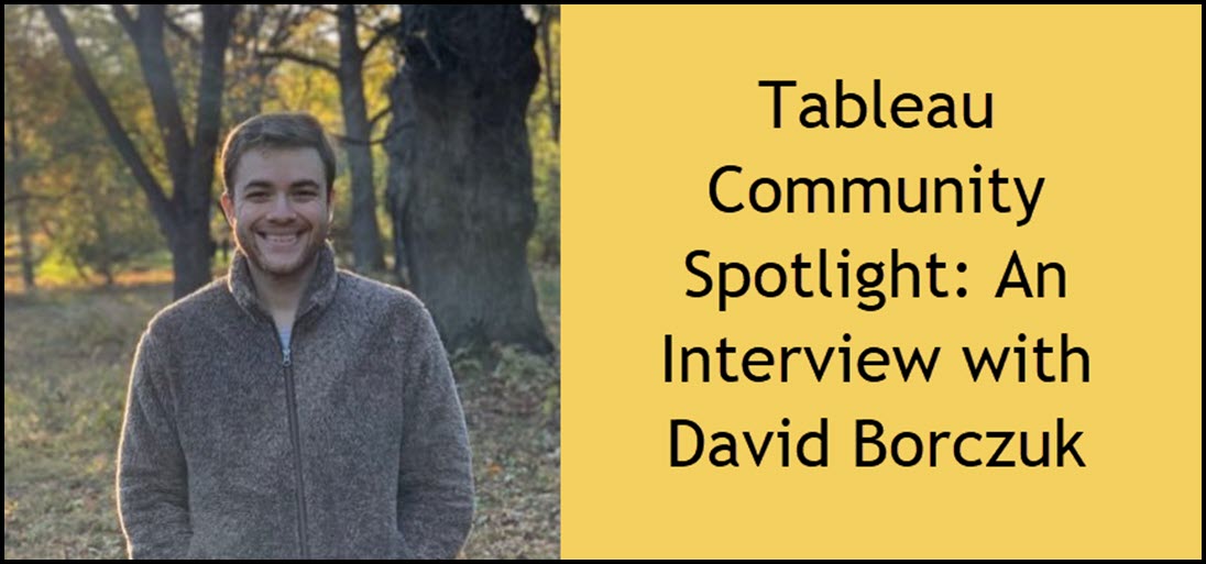 Tableau Community Spotlight: An Interview with David Borczuk – Michael ...
