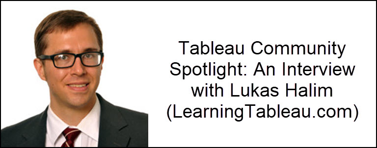 Tableau Community Spotlight: An Interview with Lukas Halim (LearningTableau.com) – Michael ...