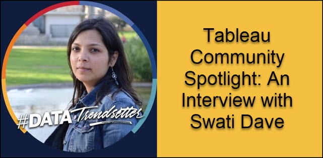Tableau Community Spotlight: An Interview with Swati Dave – Michael Sandberg's Data ...